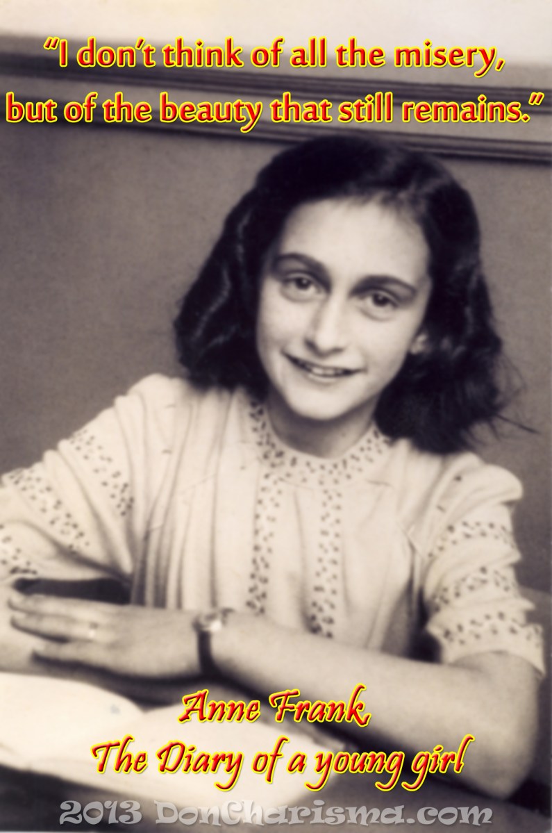 Courage and Hope within Suffering, by Anne Frank – Don Charisma